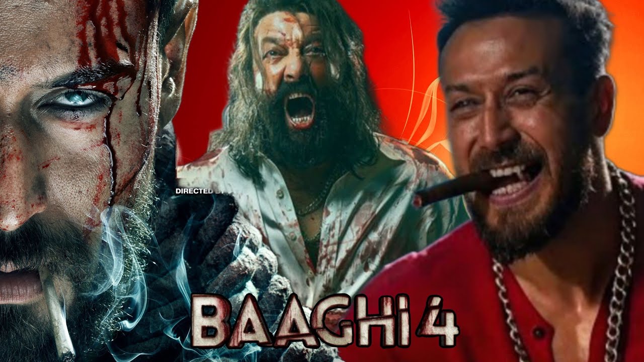 BAAGHI 4 , Official Teaser ,Sanjay Dutt ,Tiger Shroff ,BAAGHI MOVIE ...