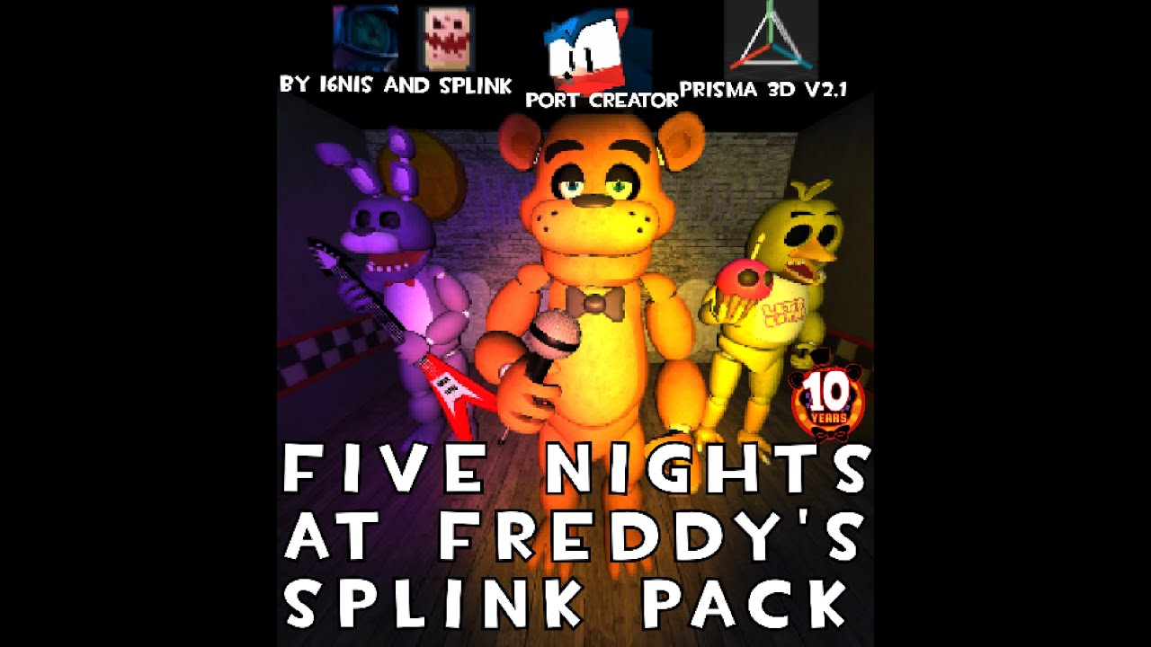 fnaf 1 splinks pack prisma 3d releasse (fnaf aniversary 10) - YouTube