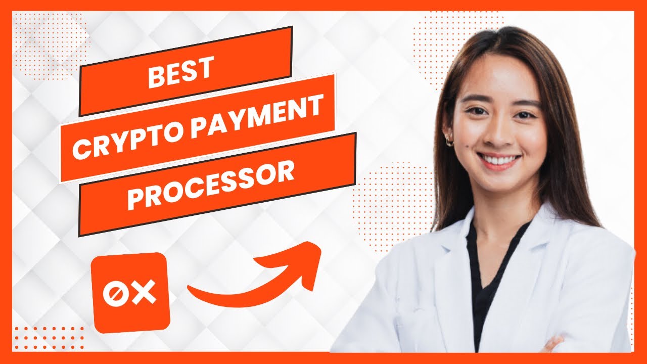 The Best Crypto Payment Processor for Businesses: Full Platform Review ...