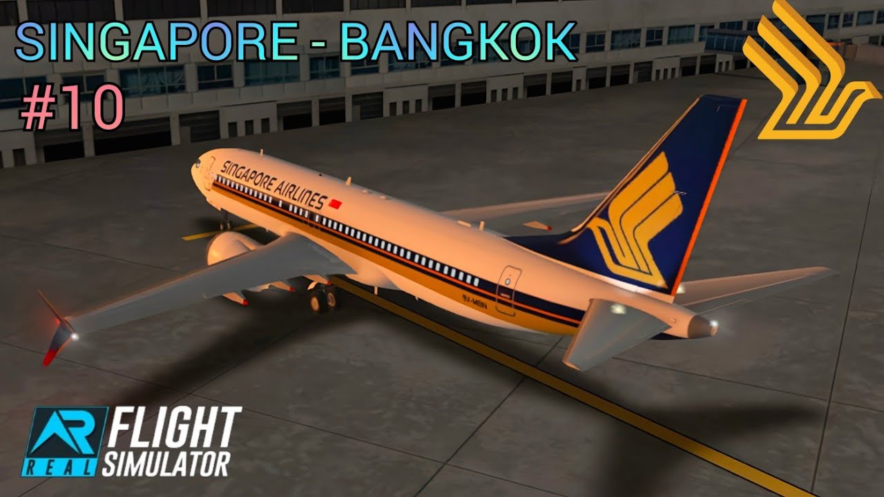 RFS RELAXING TIMELAPSE | SINGAPORE - BANGKOK | B737 MAX-8 - YouTube