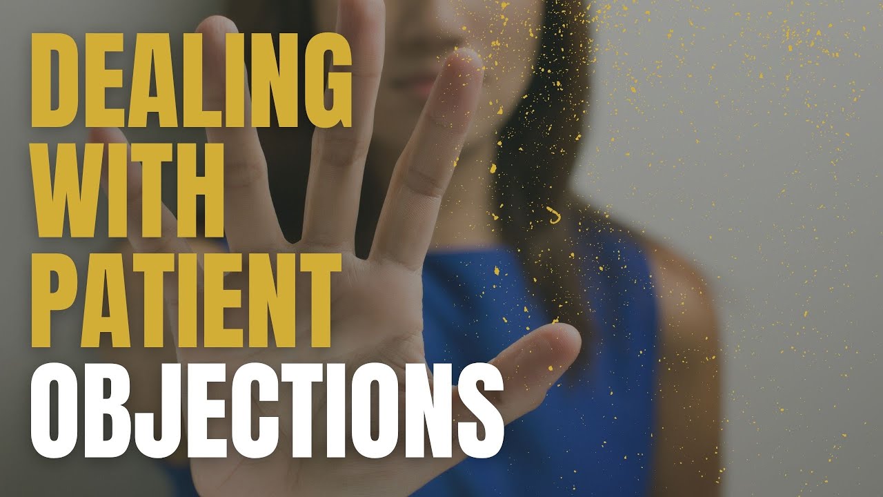 How to Deal With Objections in Your Health Practice - YouTube
