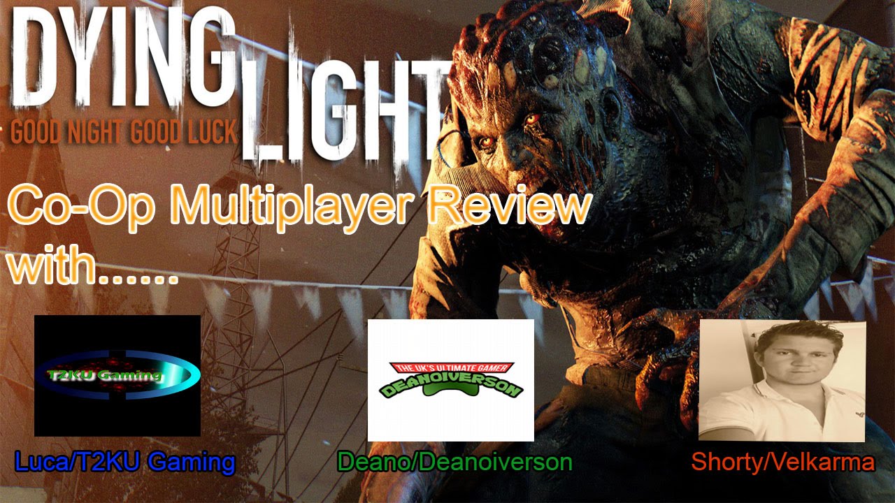 Dying Light Cooperative Multiplayer Review - YouTube
