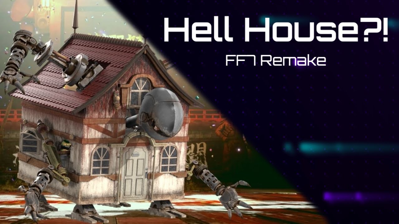 Hell House?! WHAT?! | FF7 ReMake - YouTube