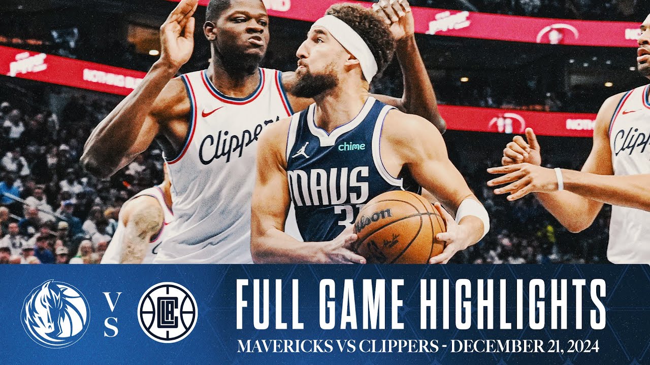 Dallas Mavericks Highlights vs. Los Angeles Clippers | December 21 ...