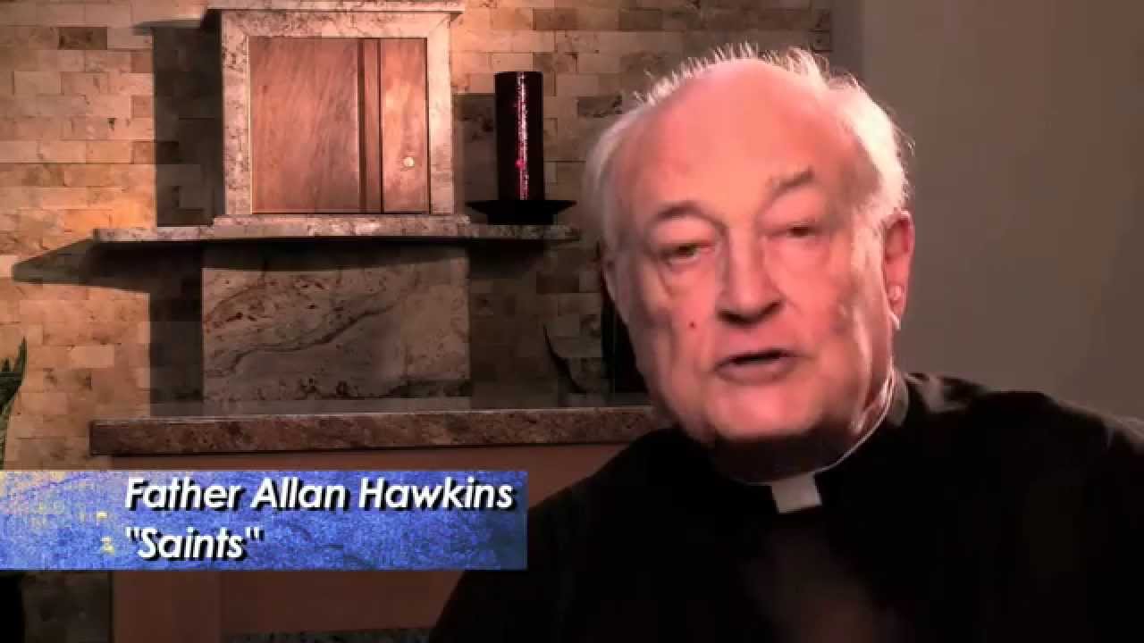 Fr. Allan Hawkins, "Saints" - YouTube