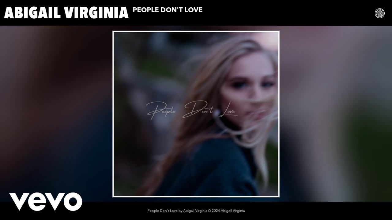 Abigail Virginia - People Don't Love (Official Audio) - YouTube