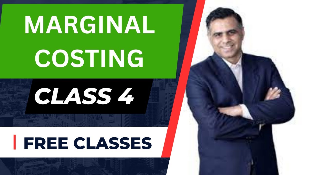 Marginal Costing Complete Chapter | CLASS 4 | Cost & Management ...