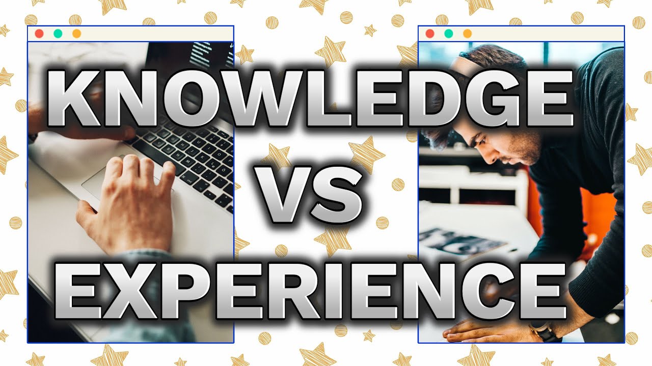 KNOWLEDGE VS EXPERIENCE! 📚 - YouTube