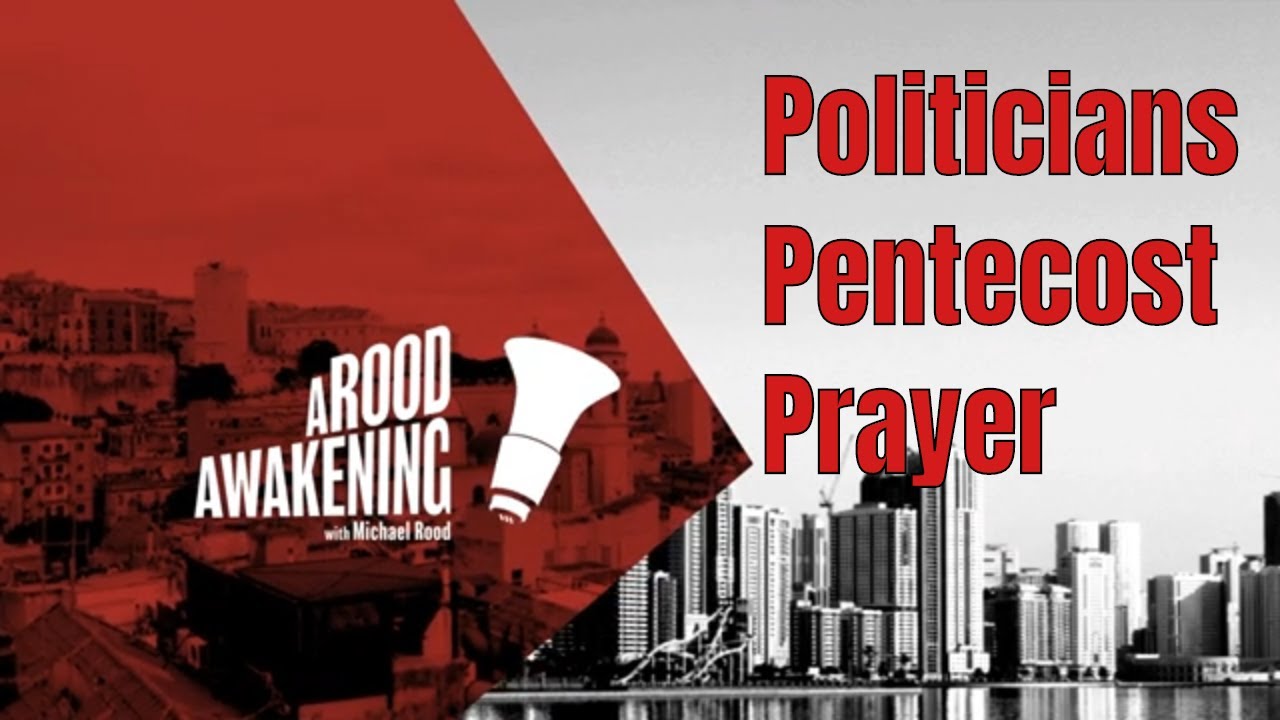 Politicians, Pentecost, Prayer - YouTube