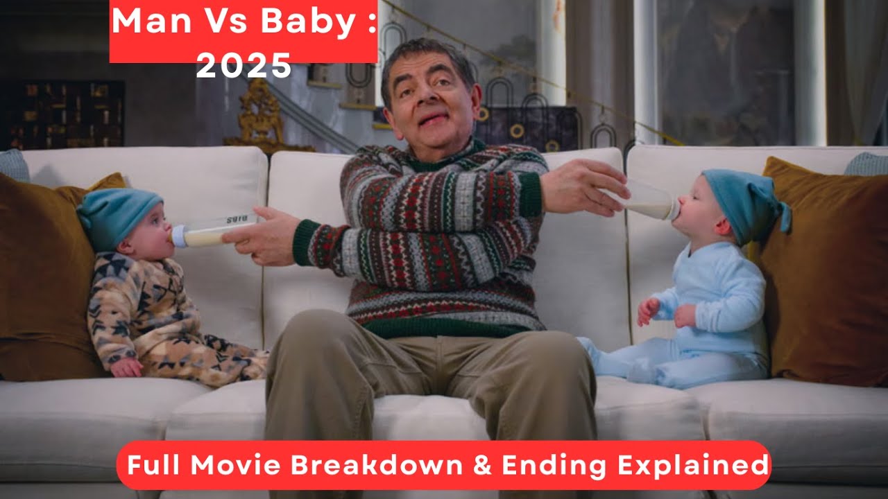Man vs Baby (2025) Season 1 Full Story Explained |Rowan Atkinson ...