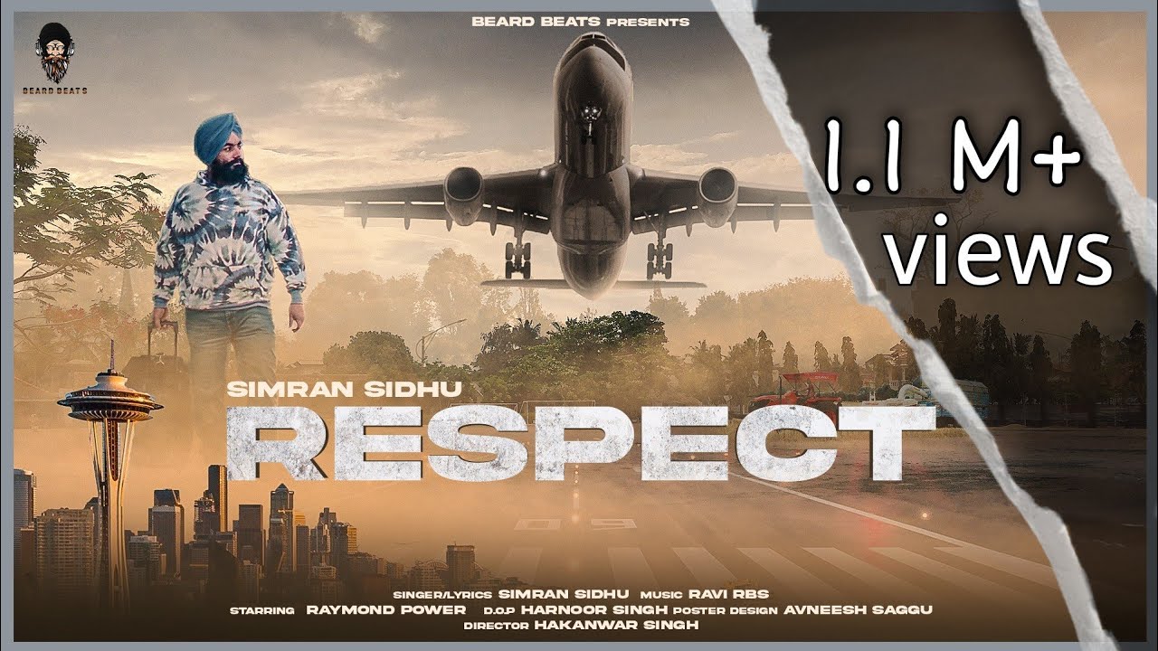 Respect- Simran Sidhu (official music video) latest Punjabi song of ...