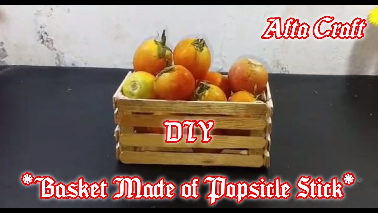 How to make ice cream stick basket | Basket made of Popsicle sticks ...