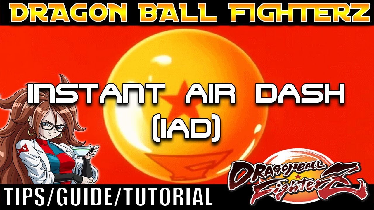 INSTANT AIR DASH (Dragon Ball FighterZ) - Tips/Guide/Tutorial - YouTube
