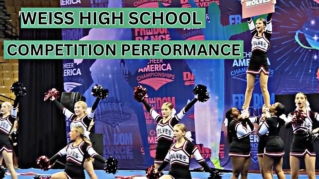 COMPETITION ARE TUFF! - CHEER SHE ATE 2023 WEISS HIGH SCHOOL # ...