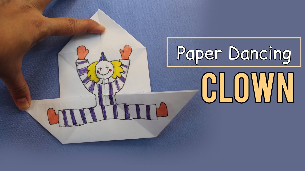 PAPER DANCING CLOWN | FUN AND EASY PAPER CRAFT TUTORIAL - YouTube