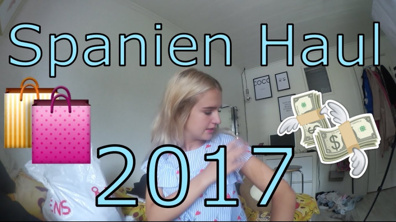 SPANIEN TRY ON HAUL 2017 - YouTube