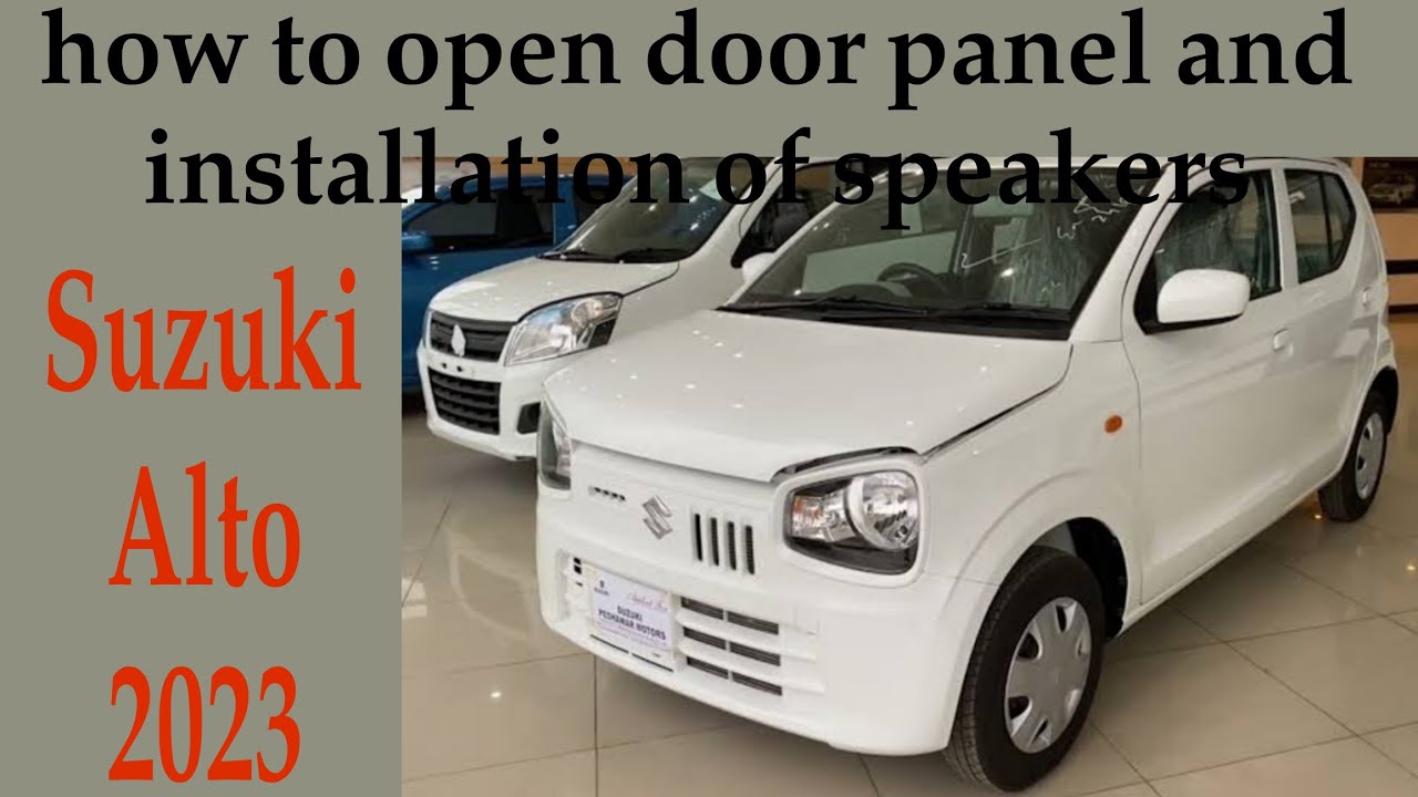 Suzuki Alto 2023 /how to open door panel and install speakers front # ...