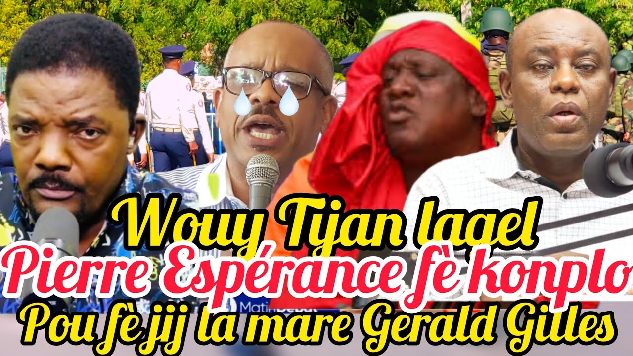 Wouy!😱🆘Tijan wè gro malè pou konsèy la Pierre Espérance fè konplo pou ...
