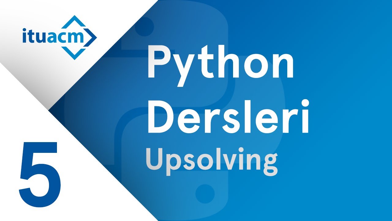 Python Dersleri - 5. Hafta - YouTube