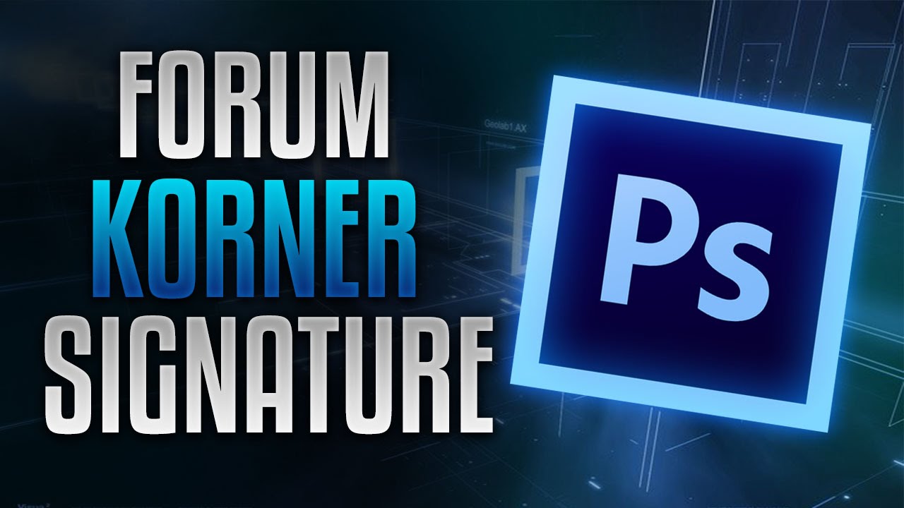 Forum Korner Signature Tutorial - @e.v - YouTube