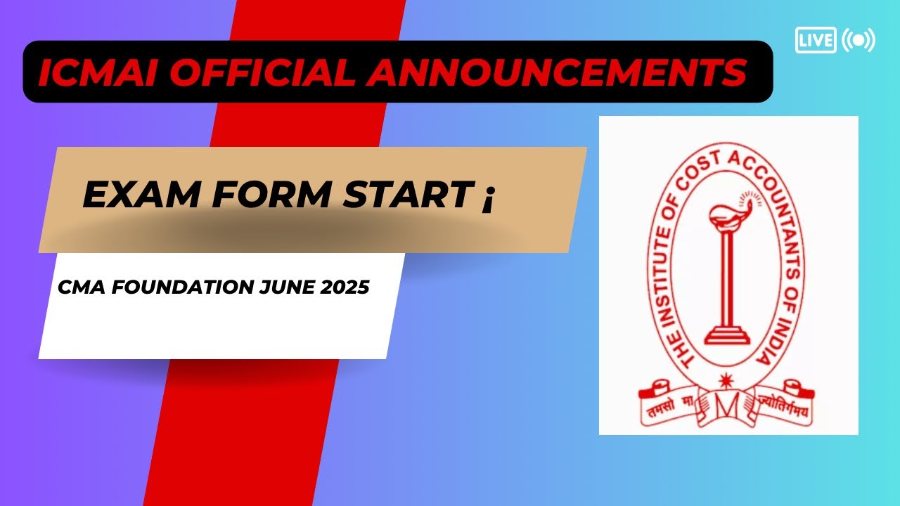 CMA Foundation June 2025 Exam Form | CMA Exam June 2025 Exam Form - YouTube