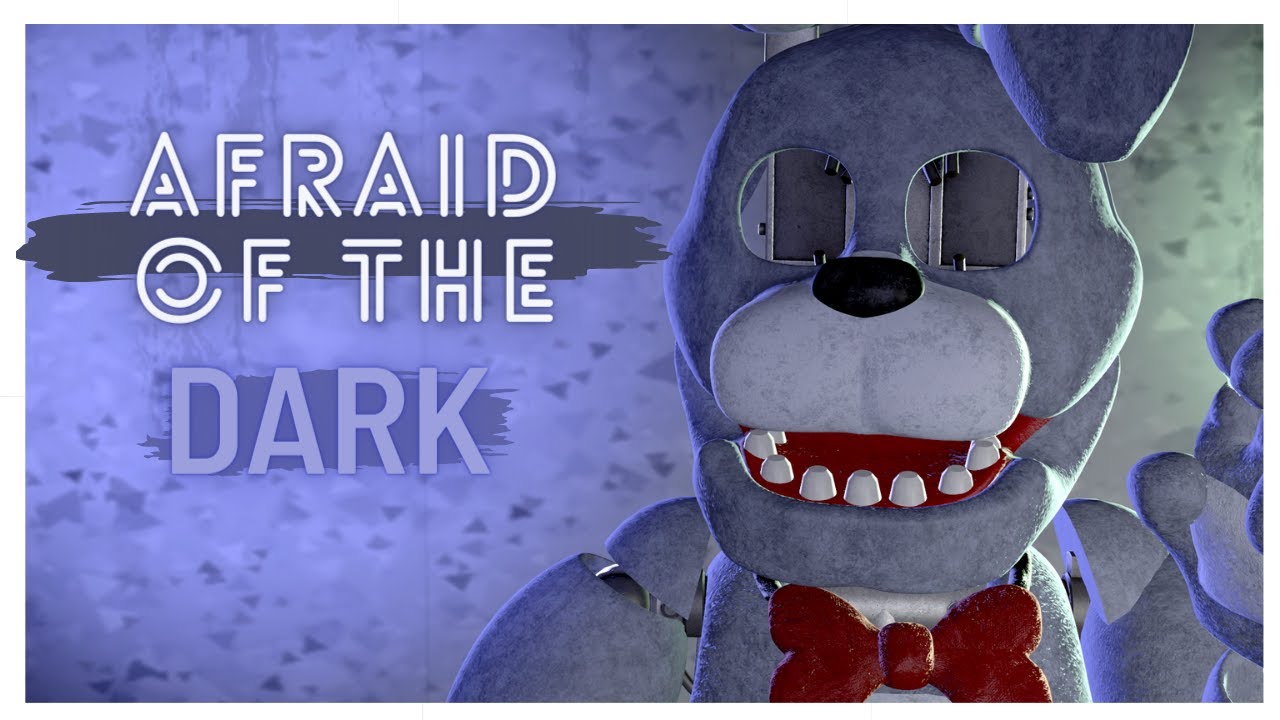 (FNAF/SFM) Afraid of the Dark - Short - YouTube