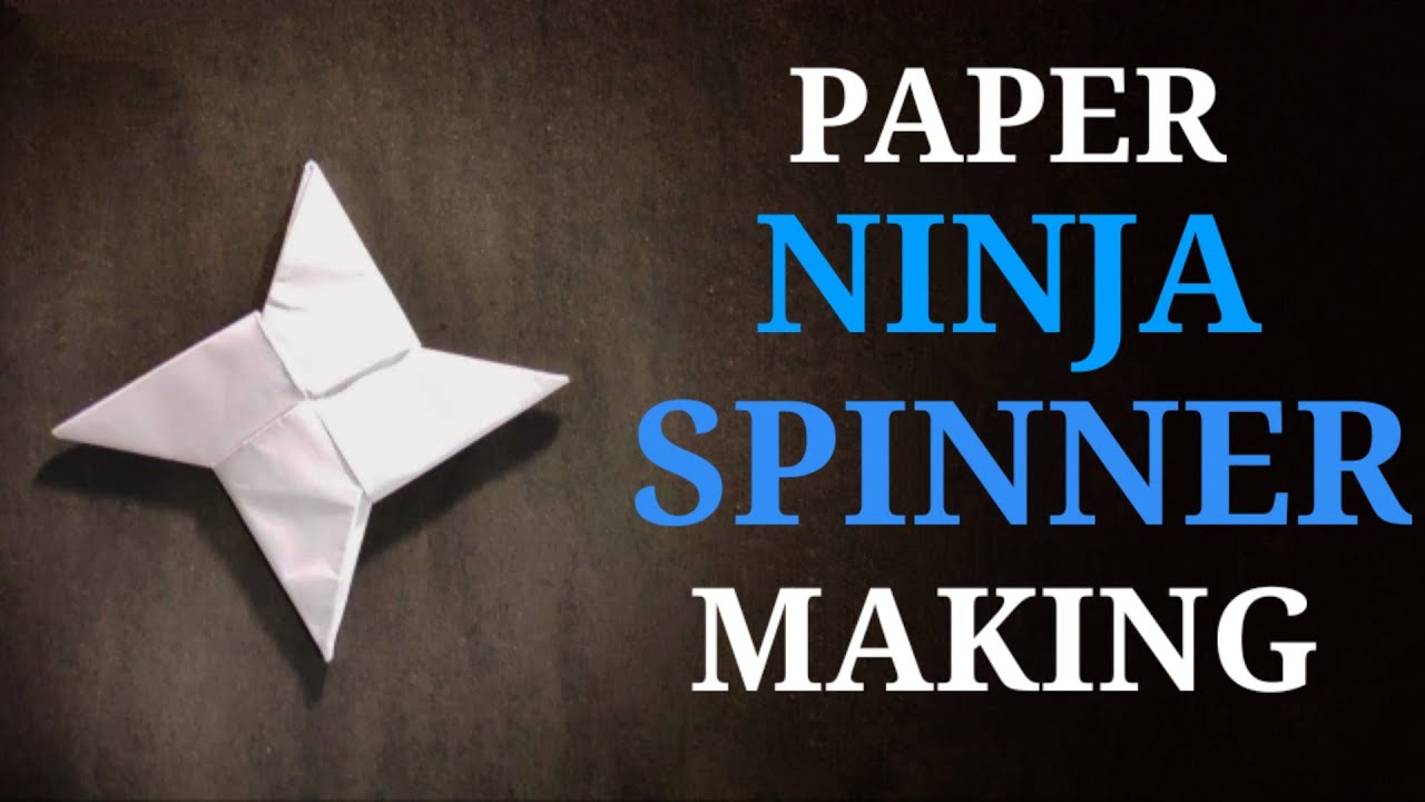 PAPER NINJA SPINNER MAKING || HOW TO MAKE NINJA SPINNER || NINJA STAR ...