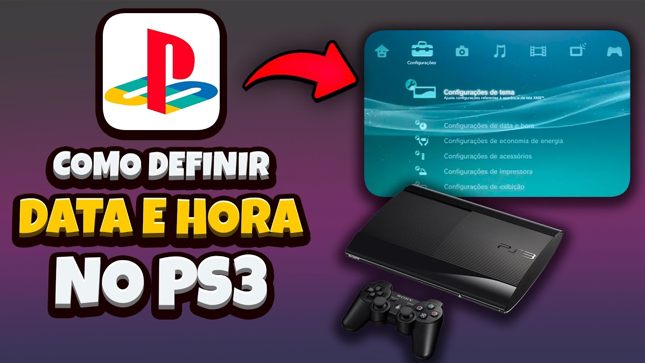 Como Alterar Data e Hora no PS3 pela Internet | Tutorial Passo a Passo ...