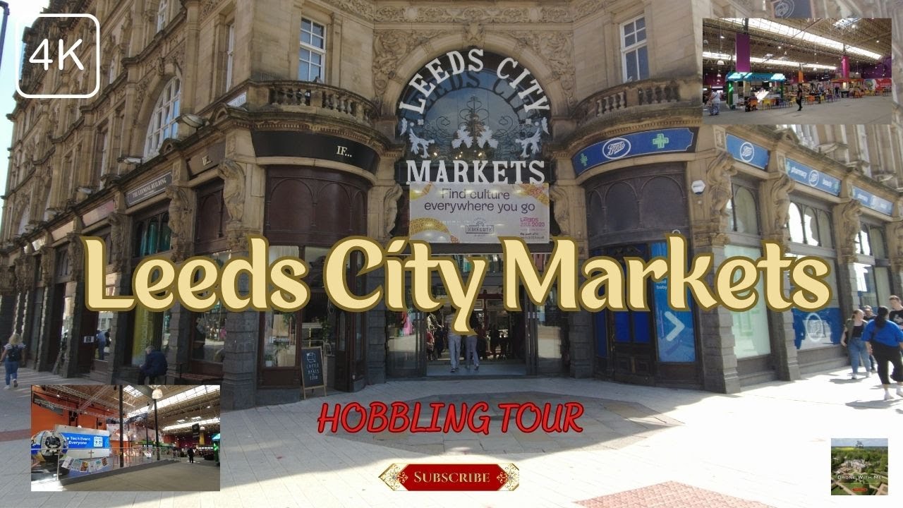 LEEDS CITY MARKETS (4K) Let's have a look around - YouTube