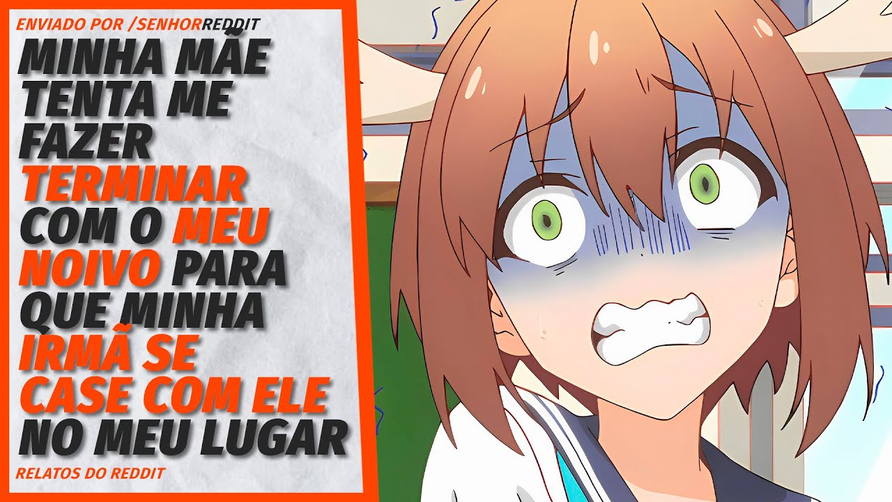 Minha Irmã GÊmea Fingiu Ser Eu Quando Estava Com Meu Noivo E Youtube