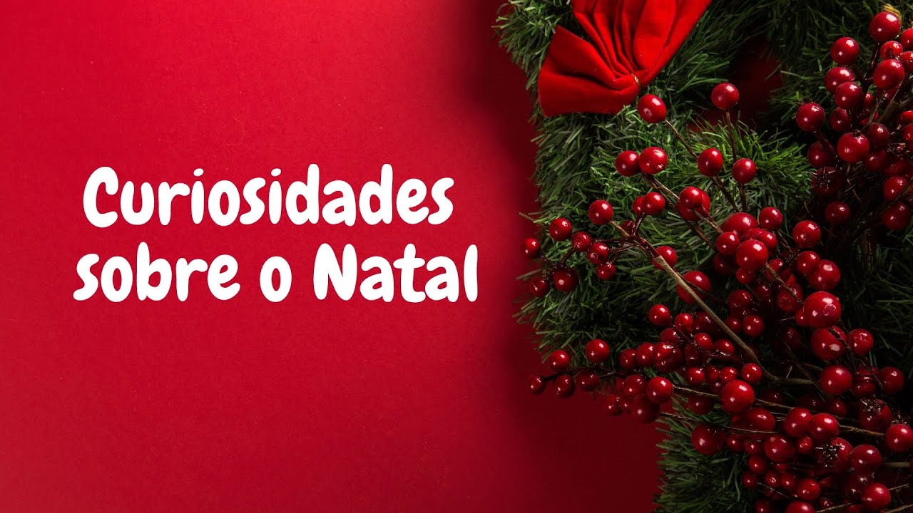 5 Curiosidades sobre o Natal - YouTube