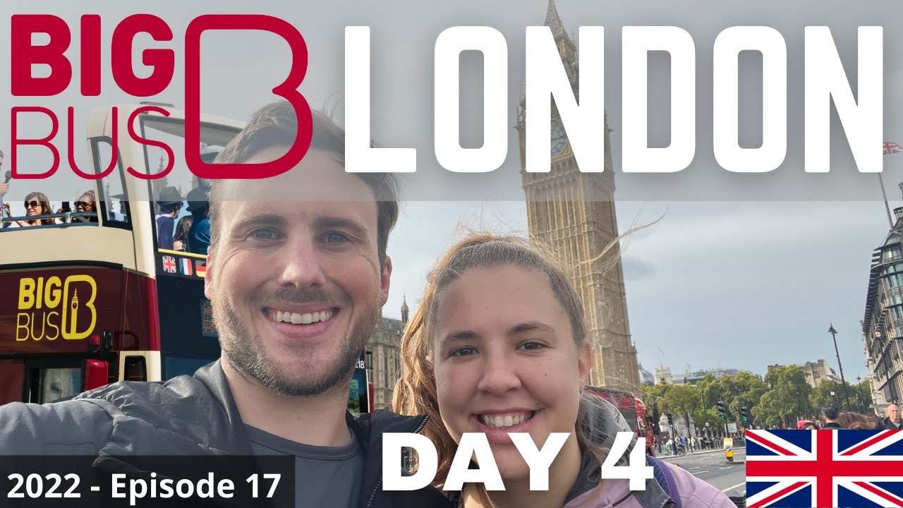 Take a Hop-On Hop-Off ride around LONDON on the Big Bus (Day 4 in ...