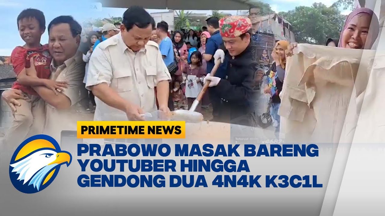 Blusukan Ala Prabowo, Masak Hingga Buka Kemeja - YouTube