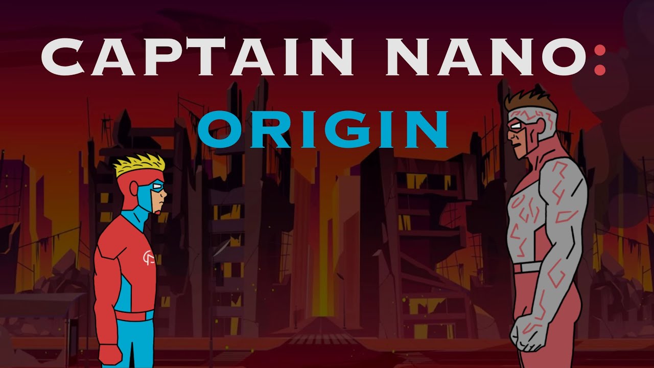 CAPTAIN NANO: ORIGIN | OFFICIAL TRAILER - YouTube