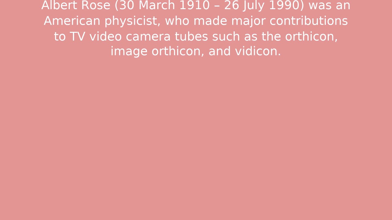 Albert Rose physicist - YouTube