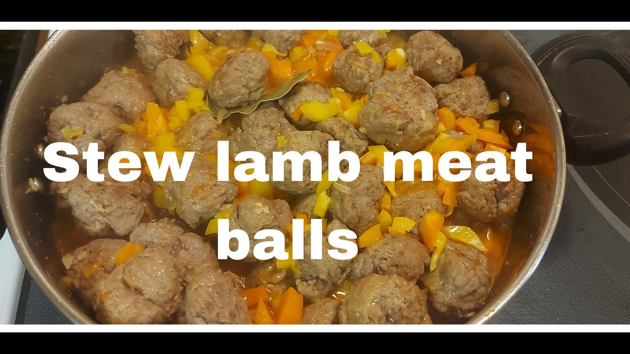 Cooking Stew Lamb meat balls - YouTube