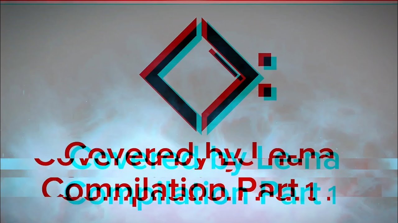 :Covered by Le-na／Compilation Part 1 - YouTube