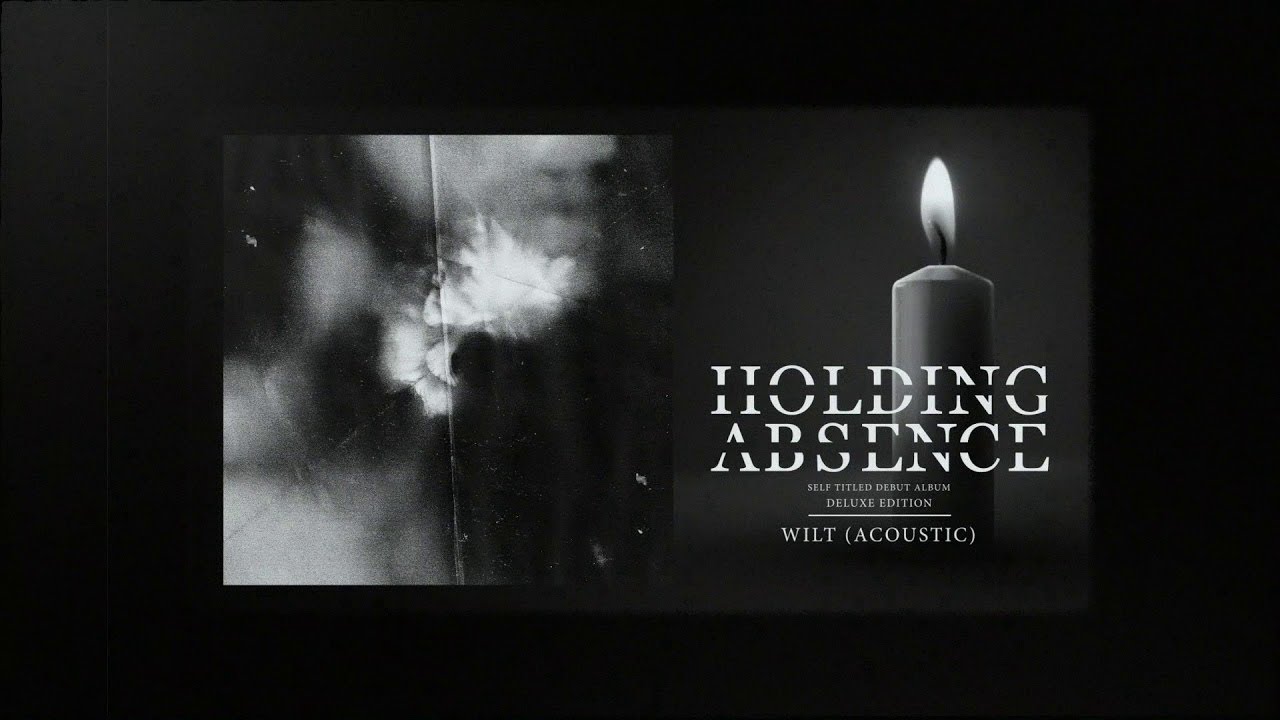 Holding Absence - Wilt Chords - Chordify