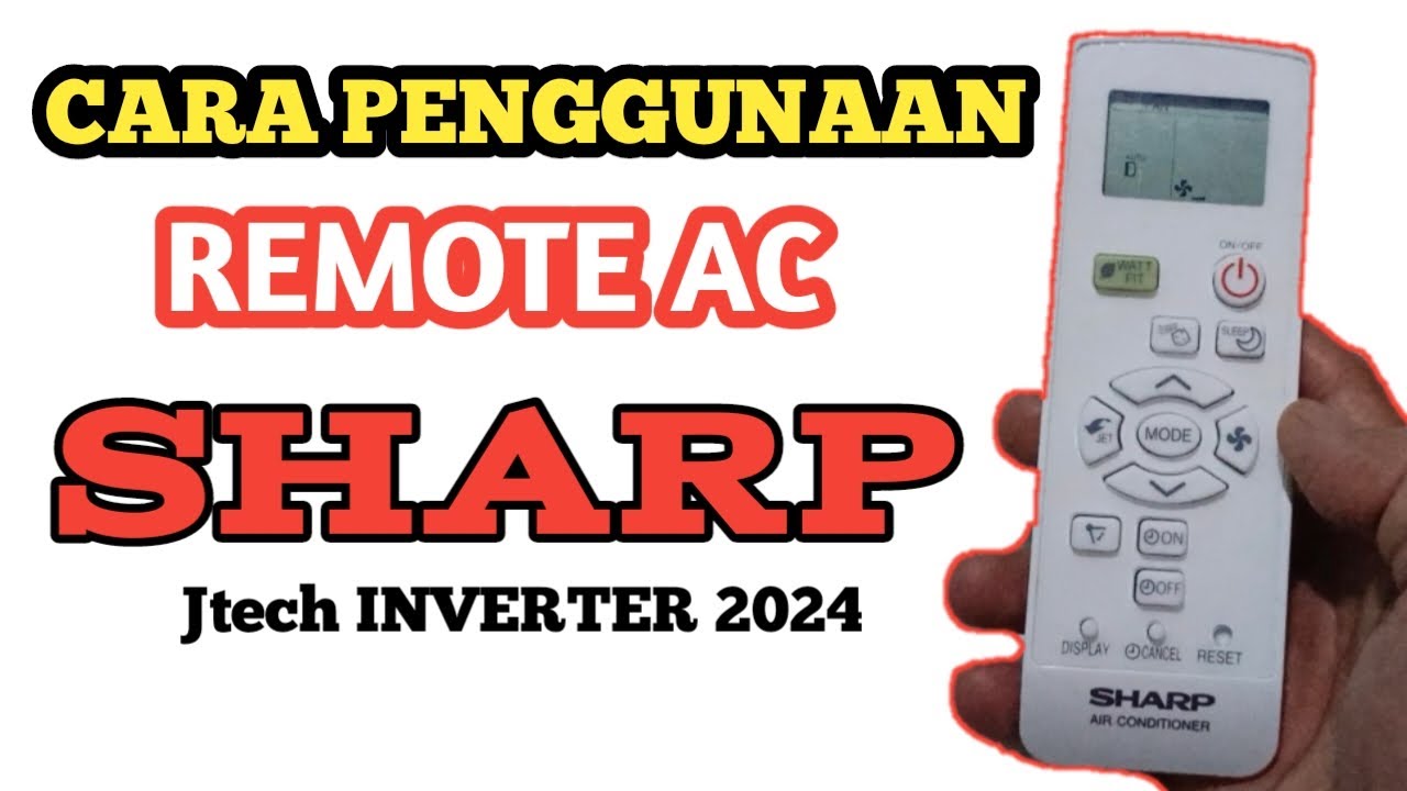 Penjelasan lengkap remote ac SHARP Jtech INVERTER 2024 - YouTube