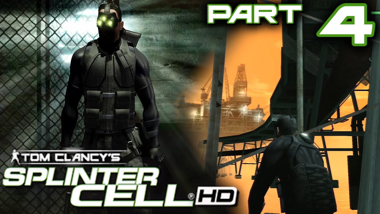 Splinter Cell HD #4 | Oil Rig | Let's Play - YouTube