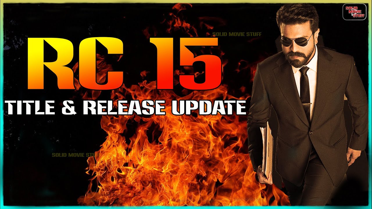 ram-charan-shankar-movie-rc-15-title-update-and-release-update-youtube