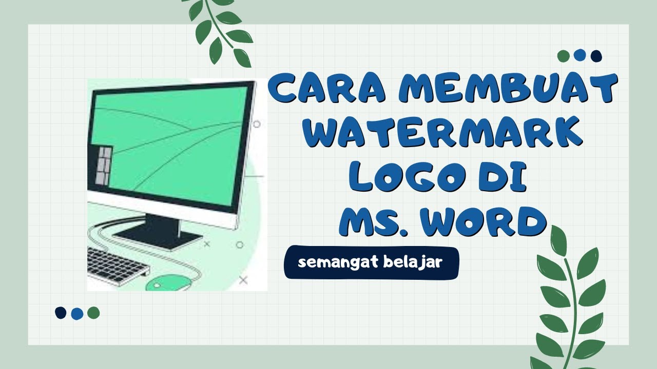 CARA MUDAH MEMBUAT WATERMARK LOGO DI MICROSOFT WORD tutorial lengkap ...