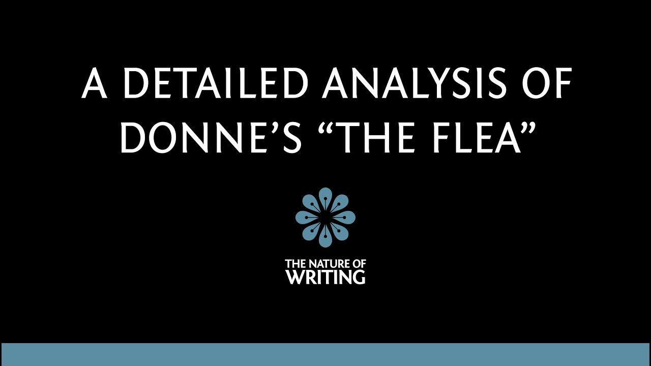 A Detailed Analysis of John Donne's "The Flea" - YouTube