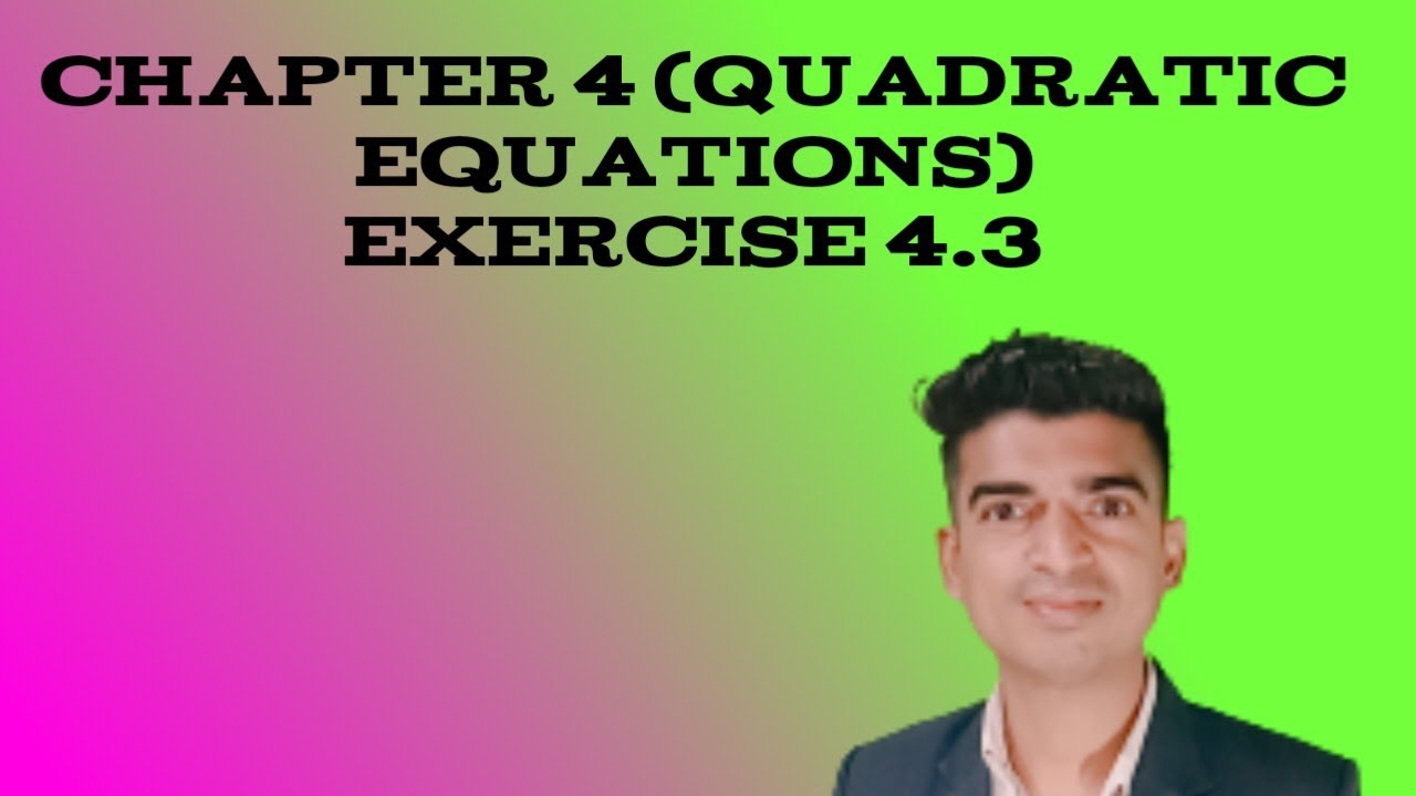 Class 10th Math Chapter 4(Quadratic equations) Exercise 3.4 - YouTube