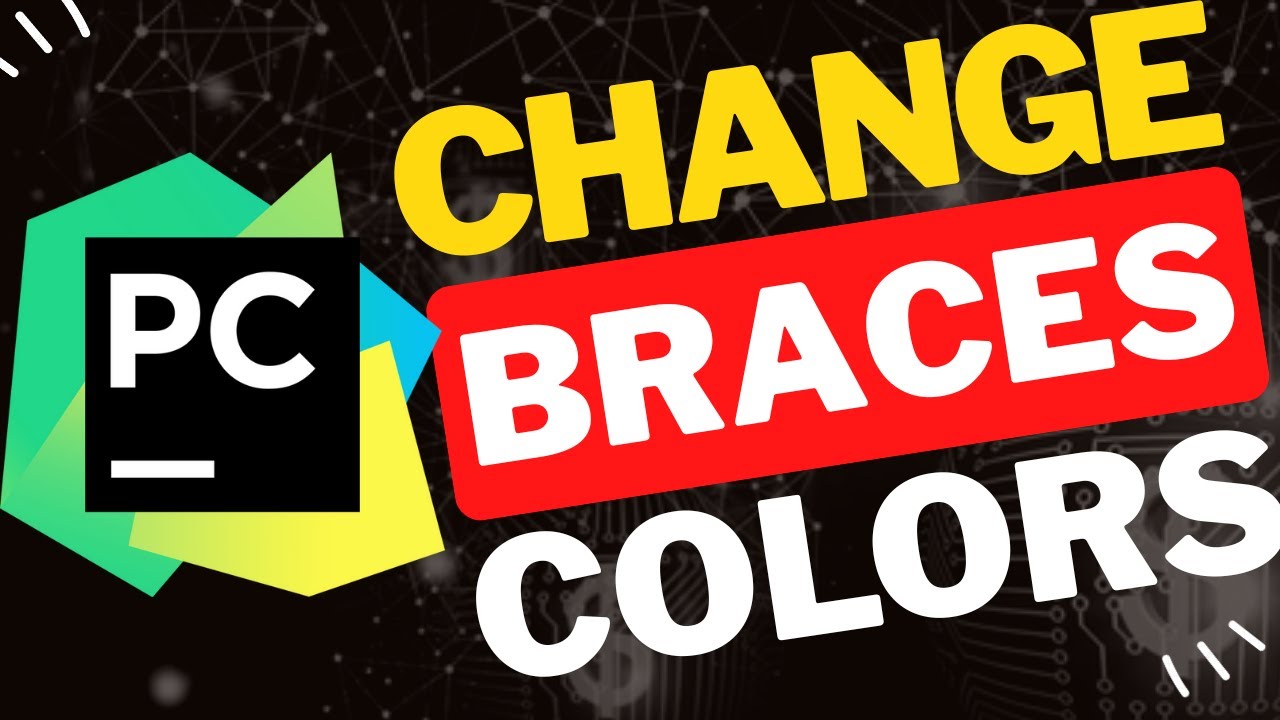 How to Change Braces Color in PyCharm On Windows 10 - YouTube