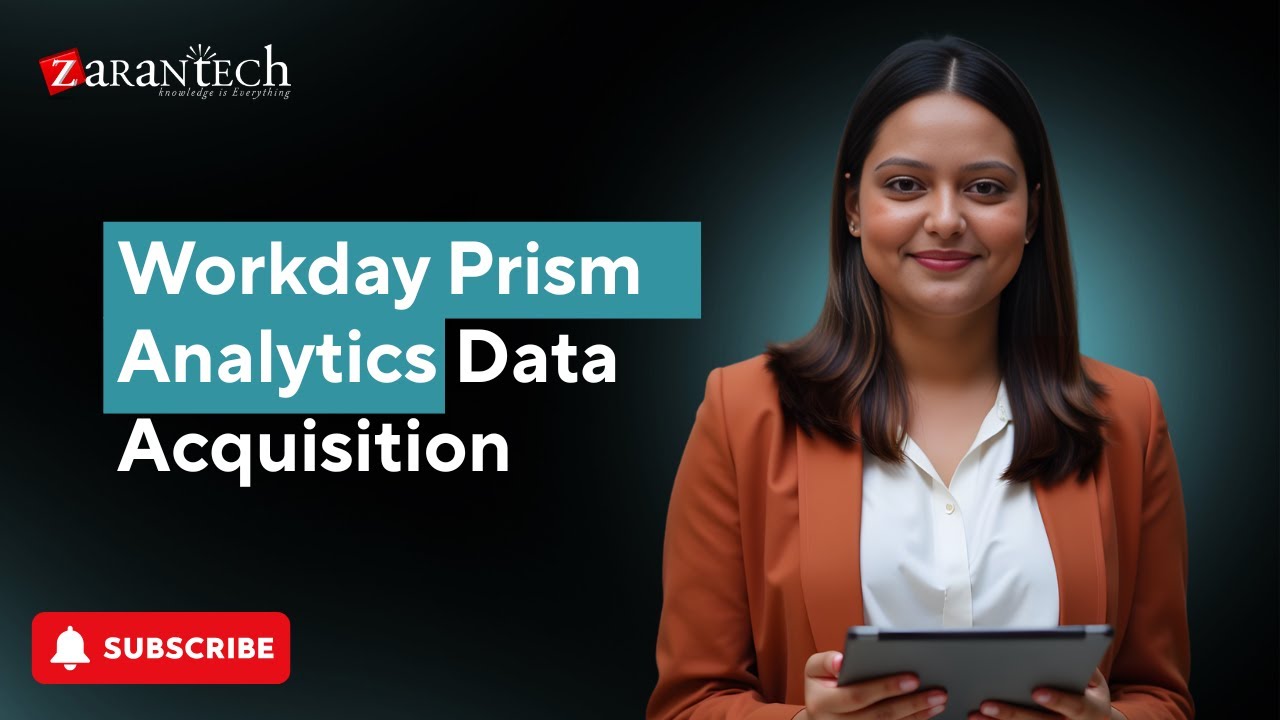 Workday Prism Analytics Data Acquisition | ZaranTech - YouTube