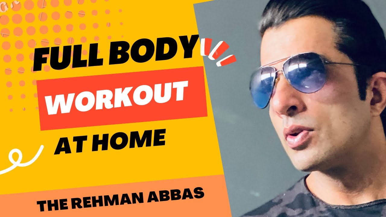 Full body workout (The Rehman Abbas) - YouTube