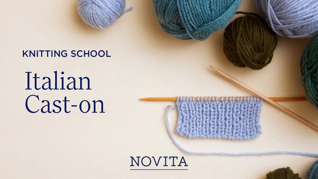 NOVITA KNITTING SCHOOL: Italian Cast-on - YouTube