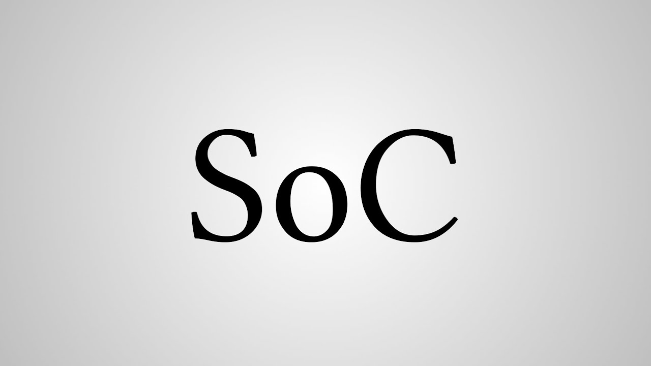 What Does "SoC" Stand For? - YouTube