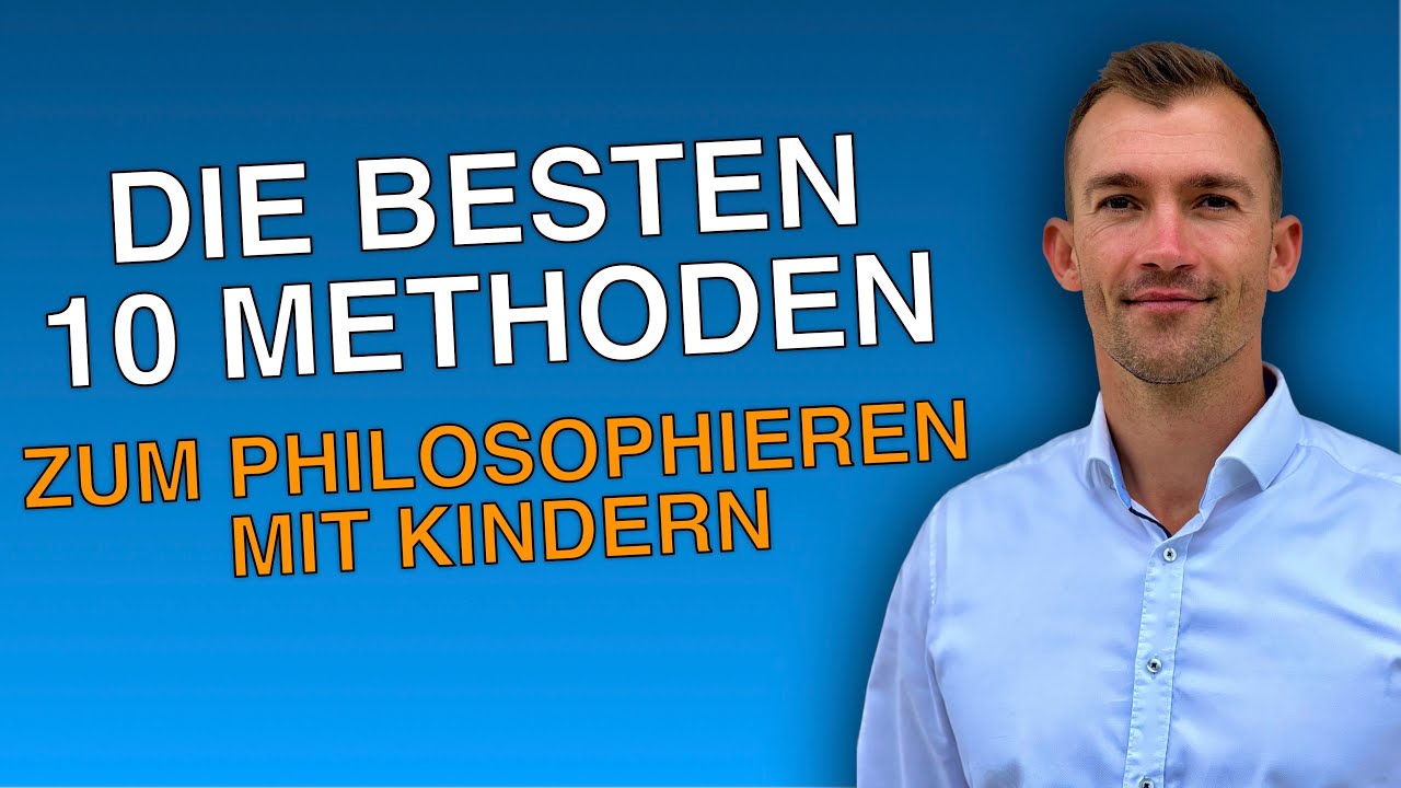 Die Besten 10 Methoden Zum Philosophieren Mit Kindern YouTube die-besten-10-methoden-zum-philosophieren-mit-kindern-youtube